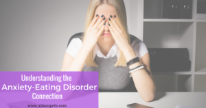 Understanding the Anxiety-Eating Disorder Connection · Alison Pelz, LD ...